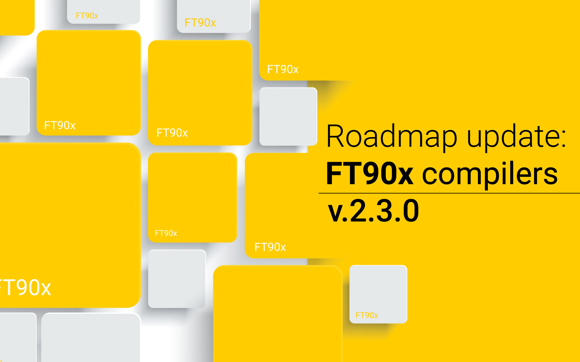 RoadMap update for FT90x compilers - MIKROE