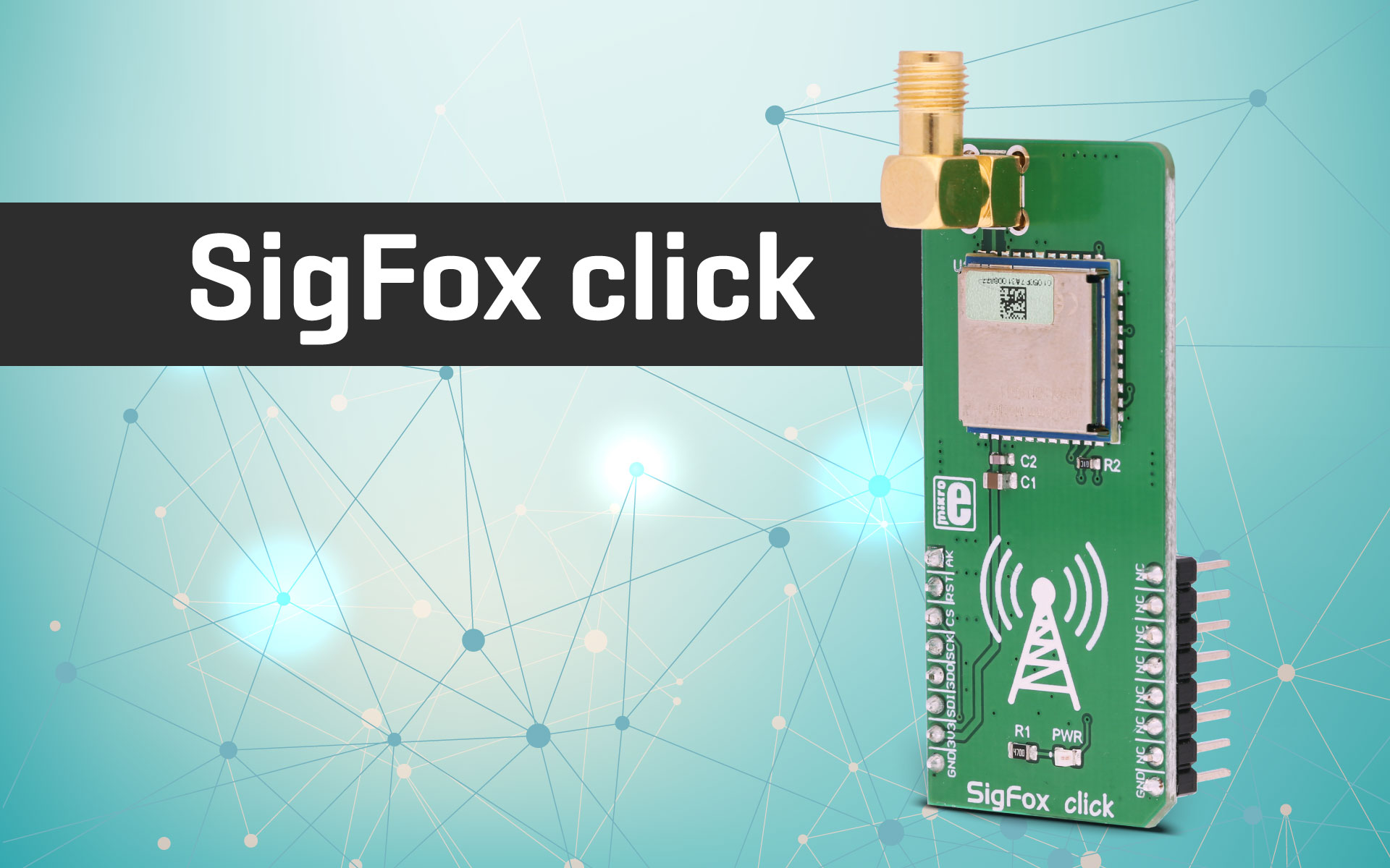 SigFox click - wide area coverage IoT network - MIKROE