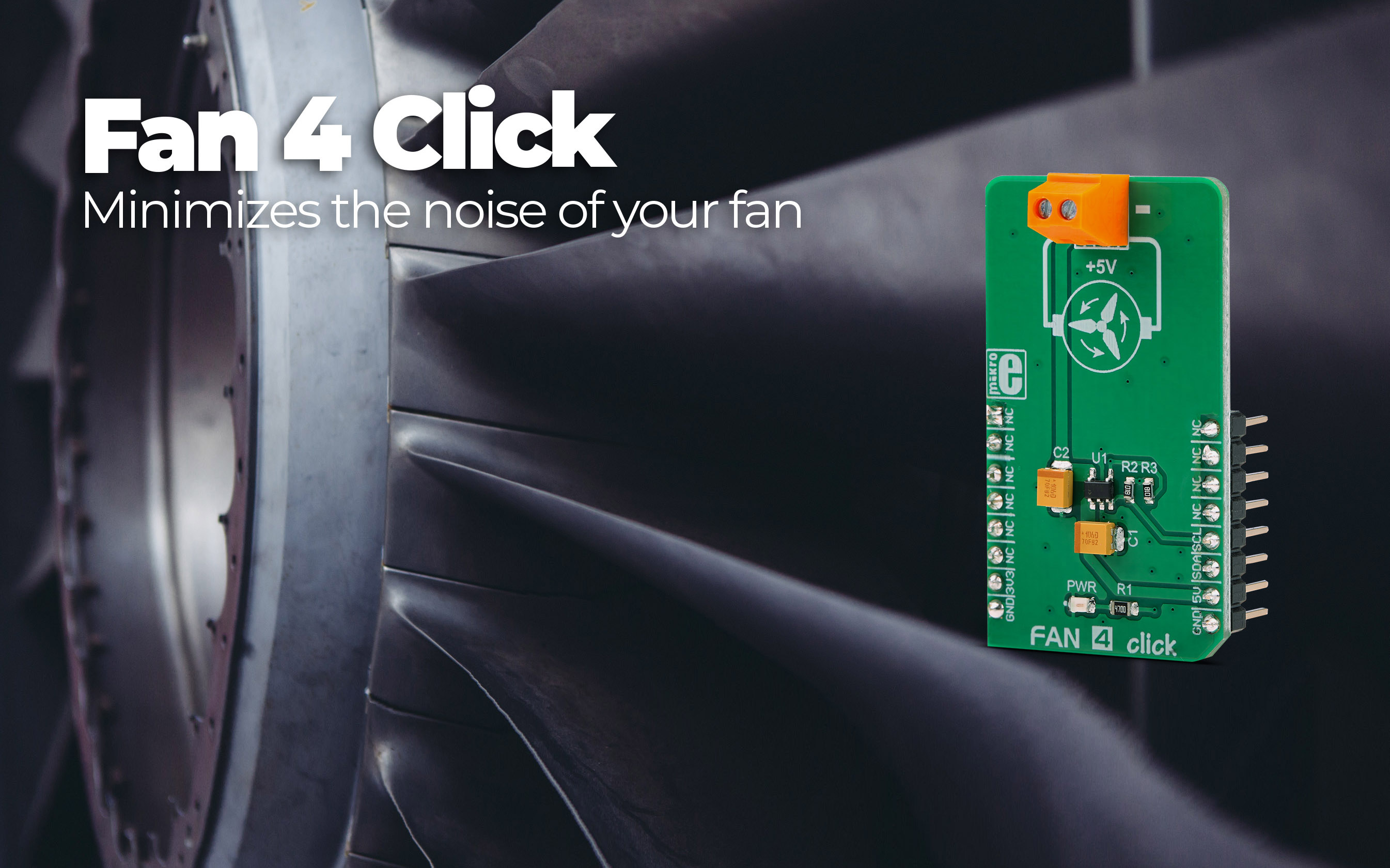 Fan 4 click is here, ready to minimize your fan noise. - MIKROE