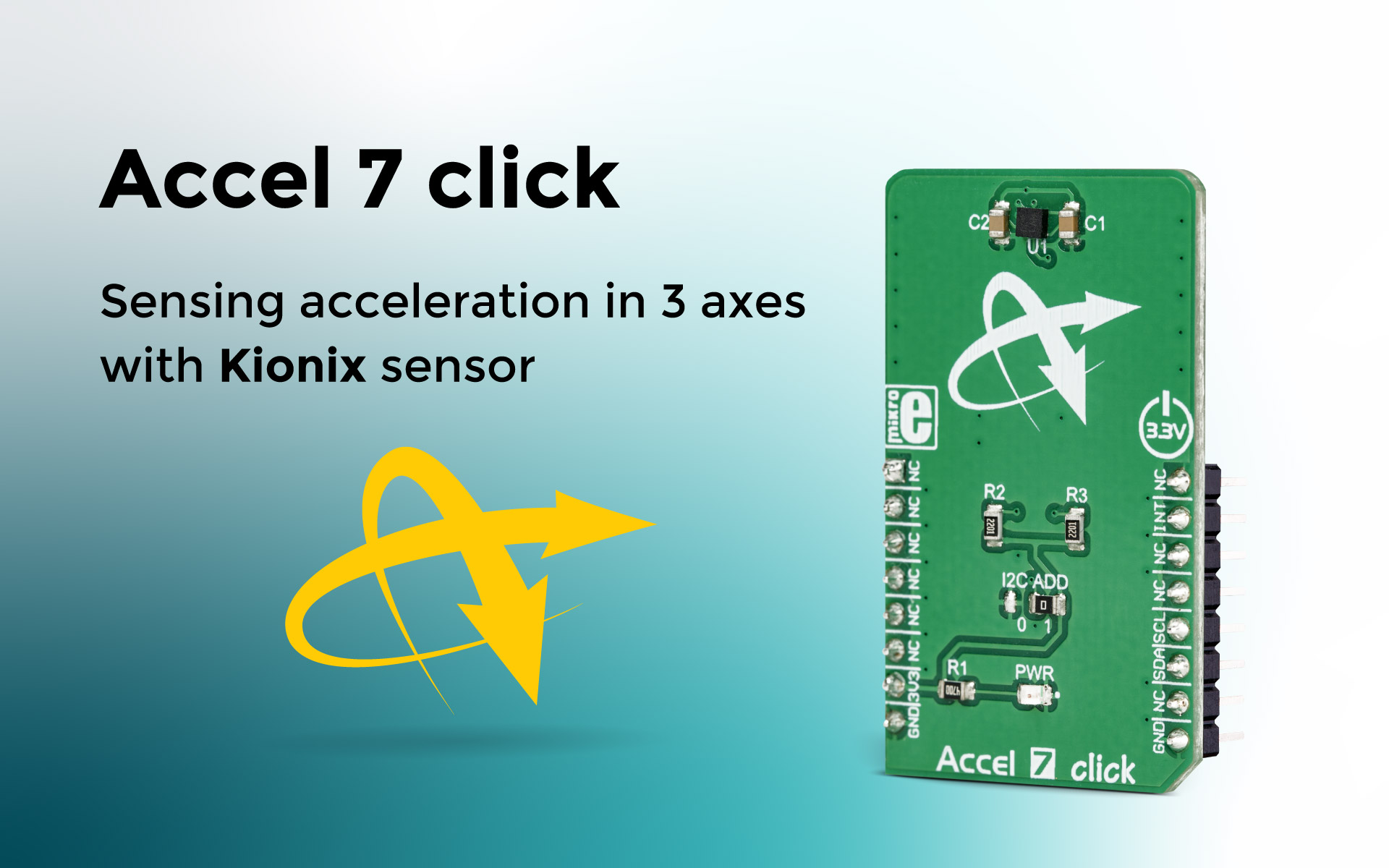 Tri-axis digital accelerometer Accel 7 click has arrived - MIKROE
