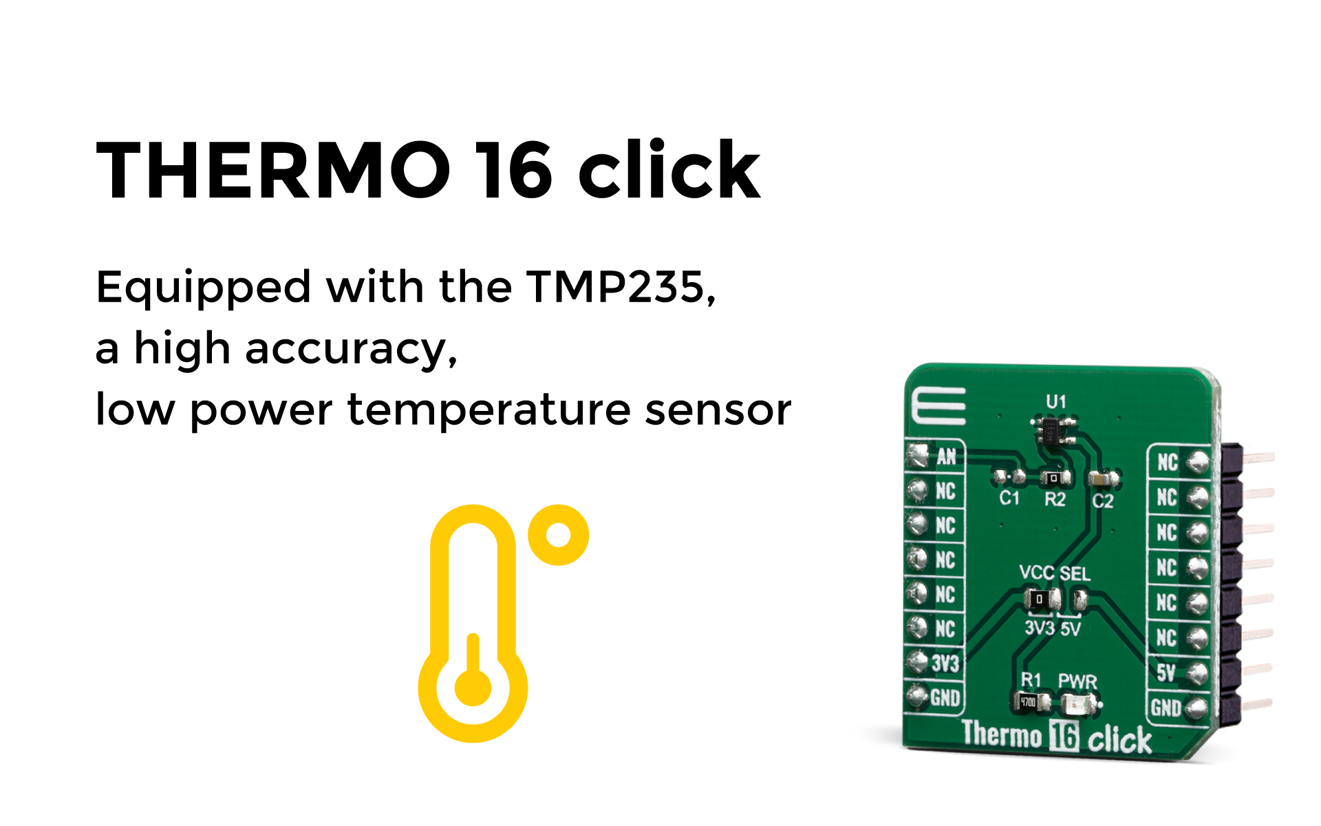 Equipped with the TMP235, a high accuracy, low power temperature sensor