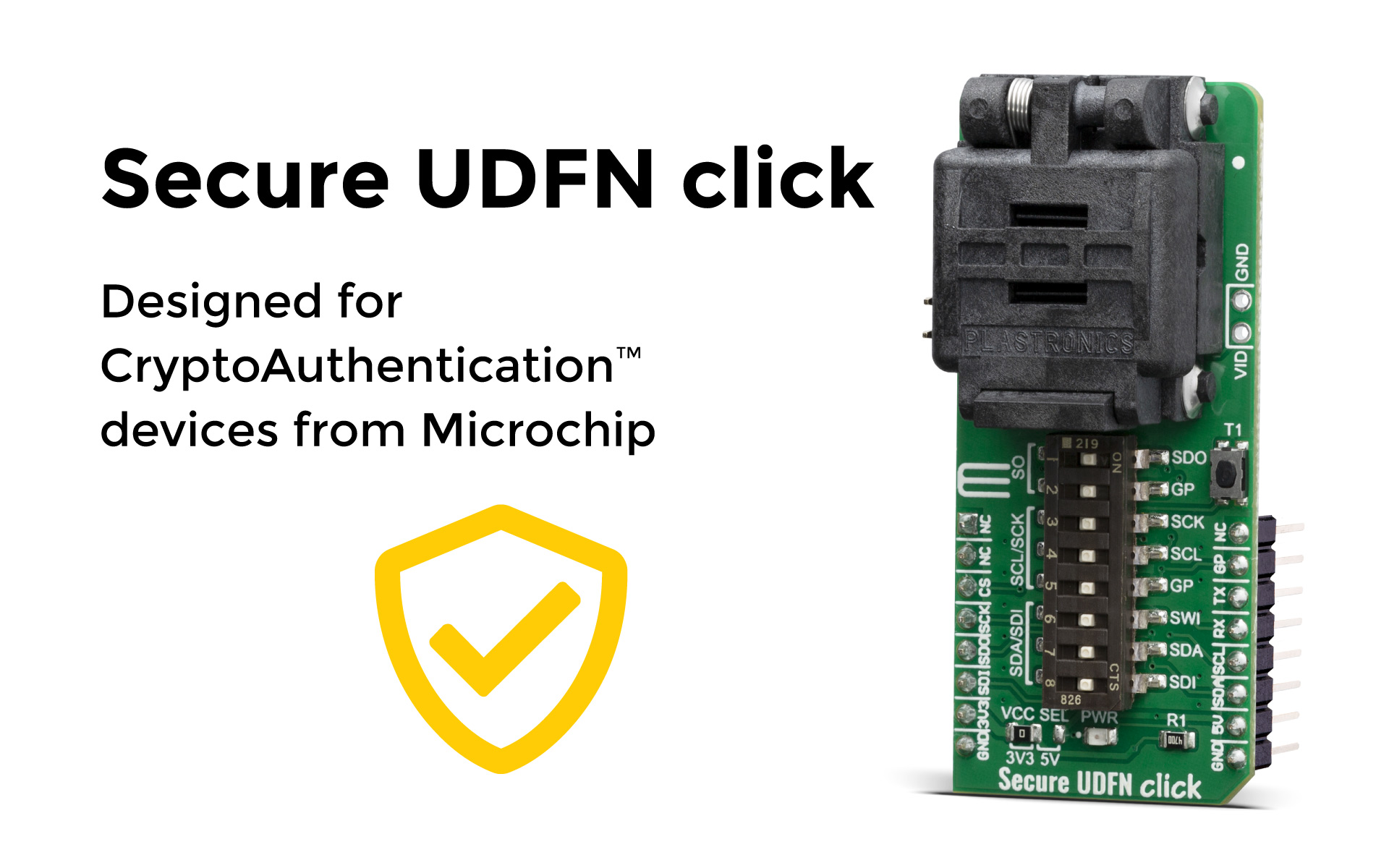 Secure UDFN Click featuring a socket for CryptoAuthentication™ devices in the 8-pin UDFN package ...
