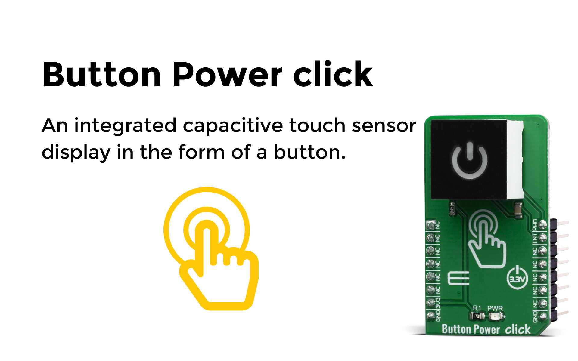 Button POWER Click | Touch-Activated Power Control Module