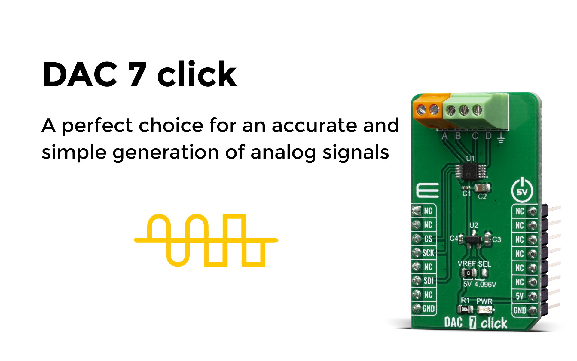 DAC 7 click carries the AD5624R