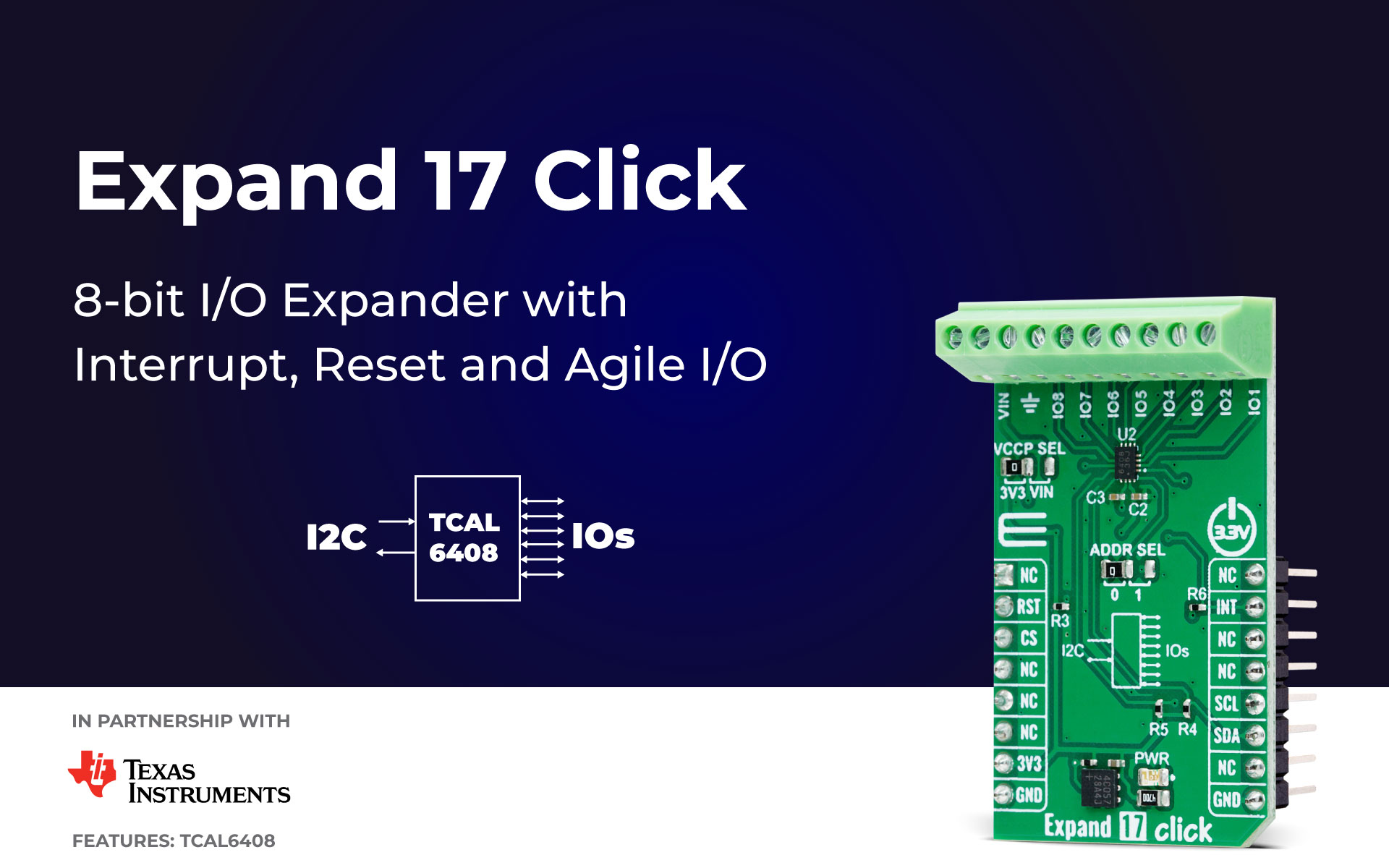 Expand 17 Click featuring an 8-bit I/O expander with interrupt, reset, and agile I/O