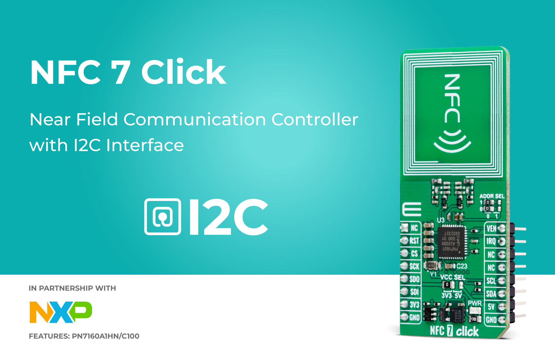 NFC 7 Click (I2C) compliant with NFC Forum and NCI 2.0 standards