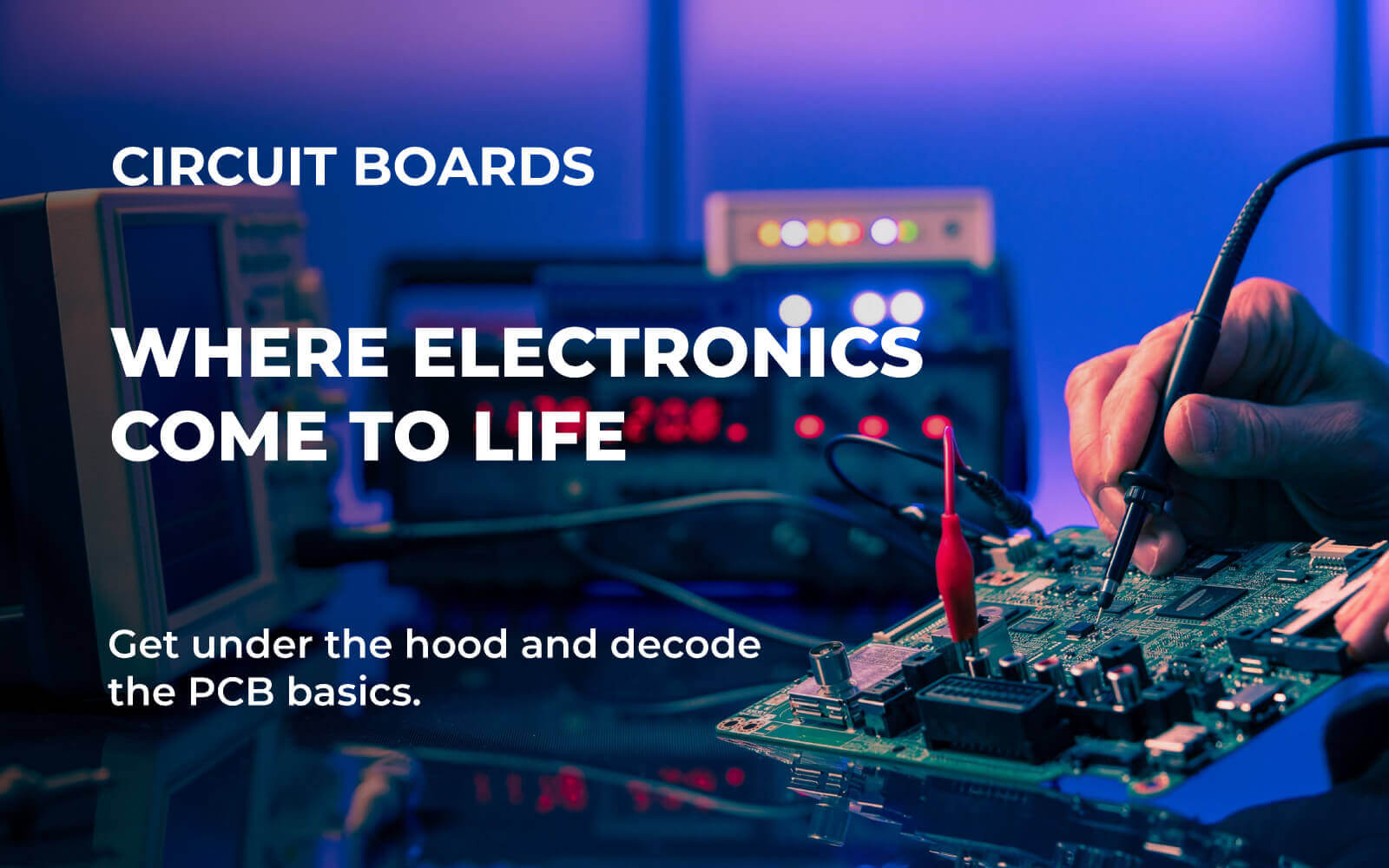 Understanding the Basics of Circuit Boards