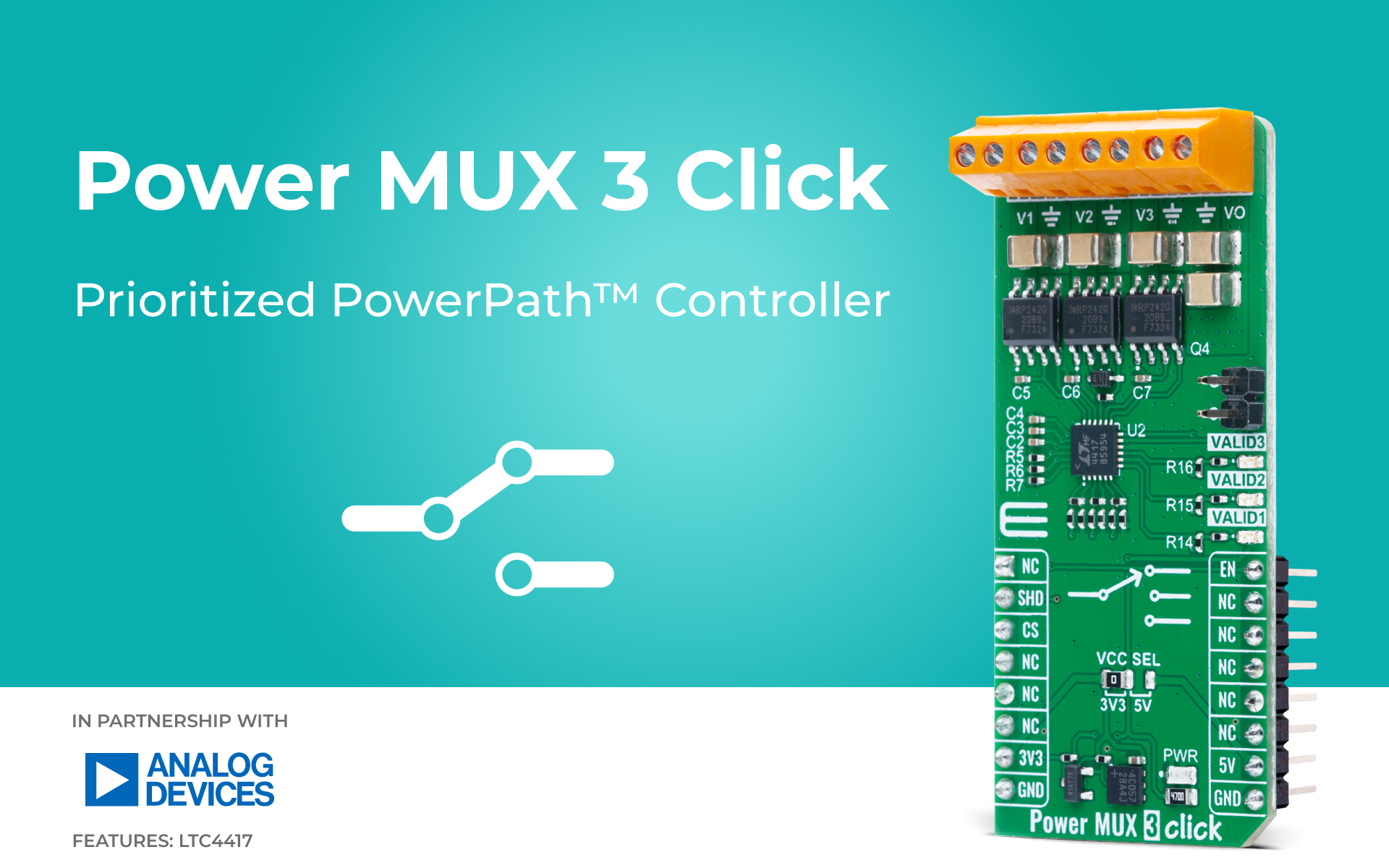 Power MUX 3 Click designed to manage multiple power sources in systems requiring power switching