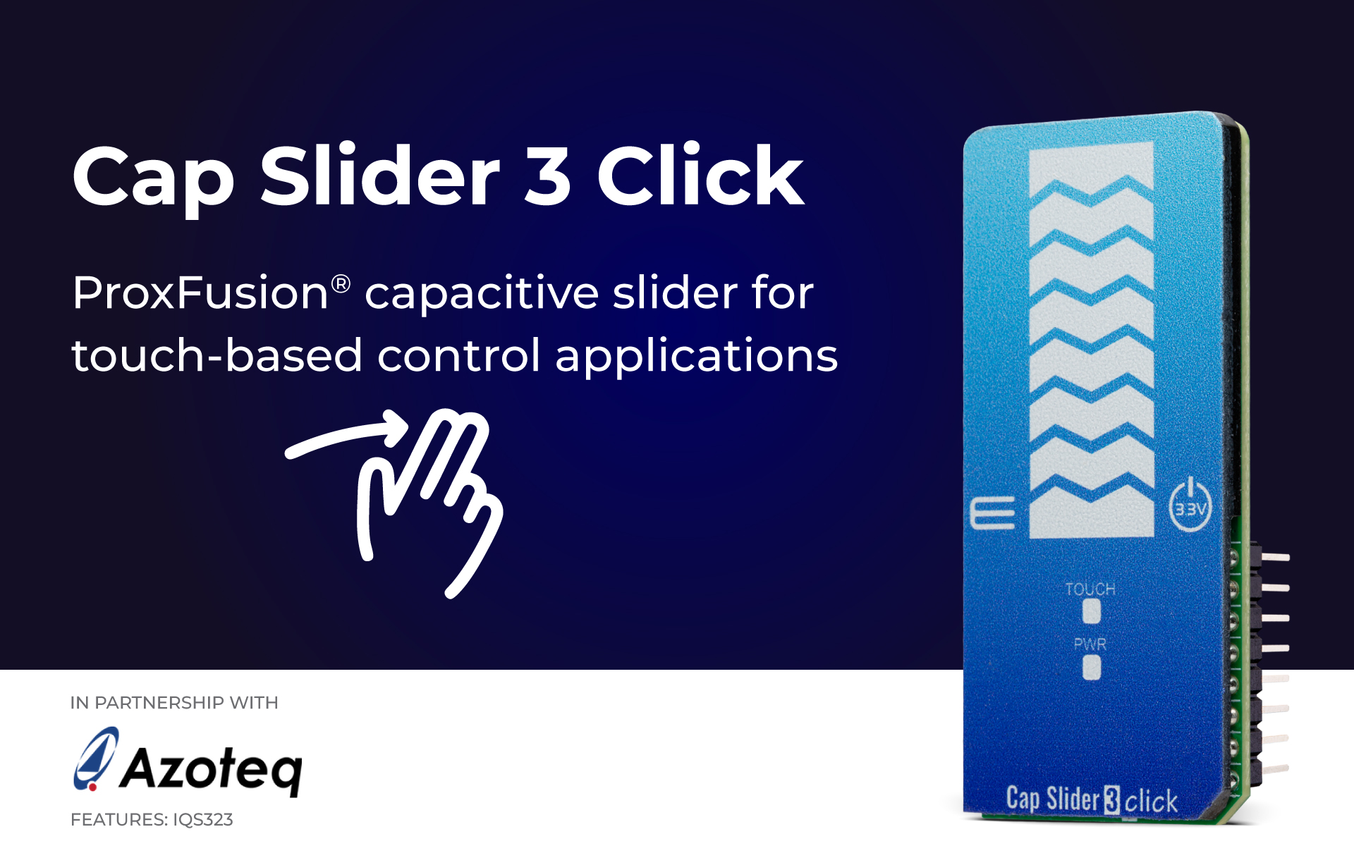 Cap Slider 3 Click for reliable capacitive sliding interface for touch ...