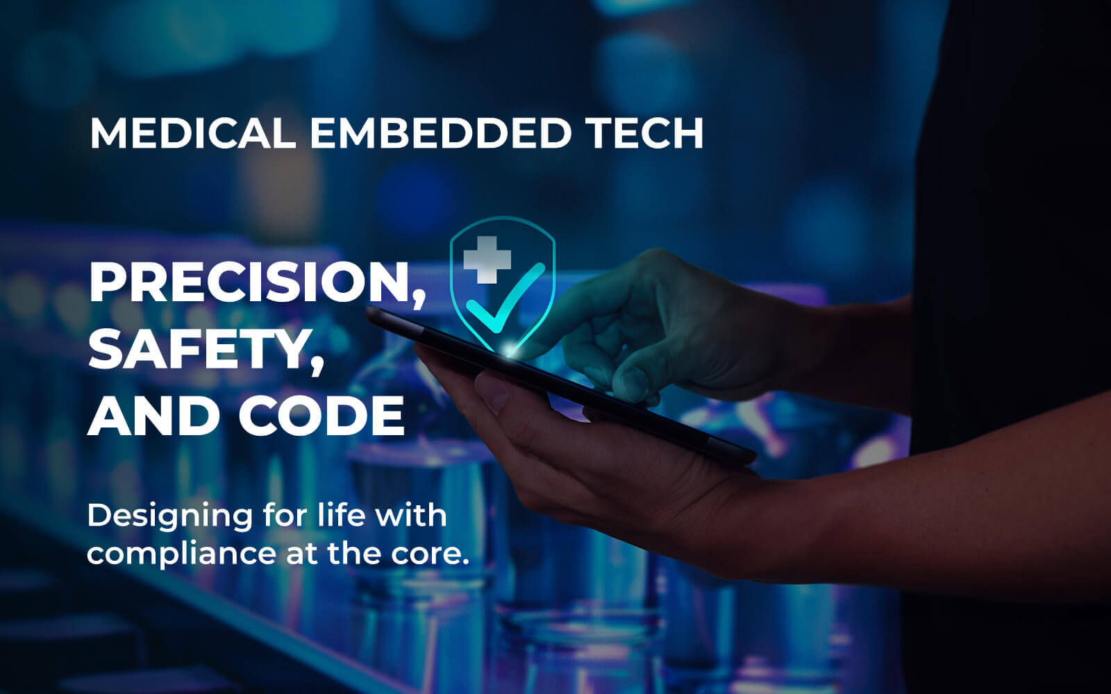 Embedded Systems in Medical Devices: Compliance, Design, and Safety