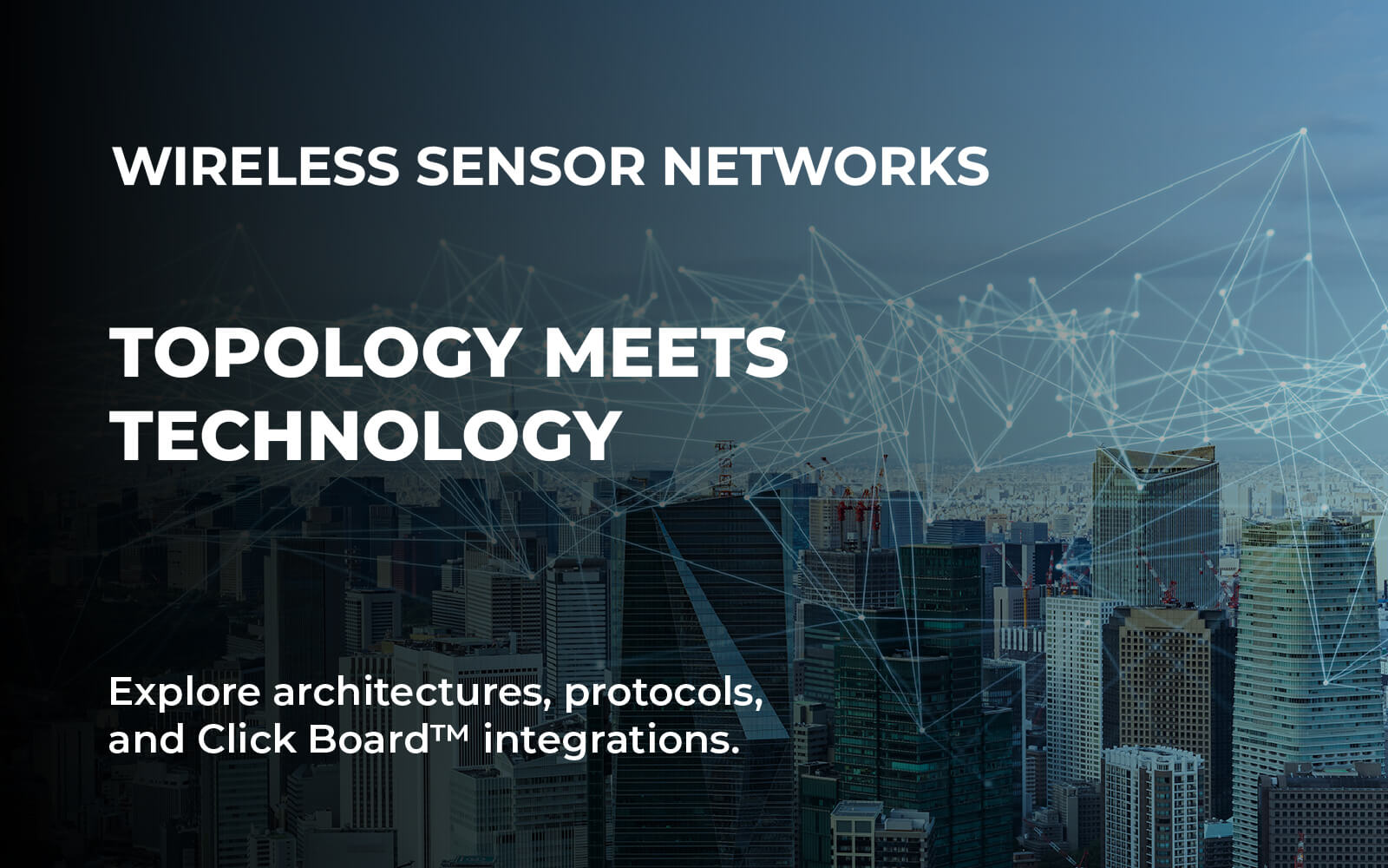 Wireless Sensor Networks: Explore Topologies & IoT Solutions