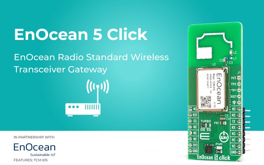 EnOcean 5 Click designed as EnOcean Radio Standard version 3 (ESP3 ...